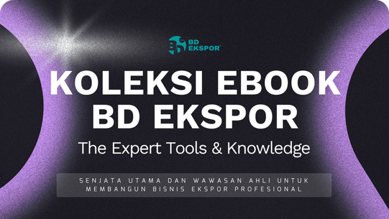 BD Ekspor – Belajar Ekspor dan Jadi Eksportir Sekarang!